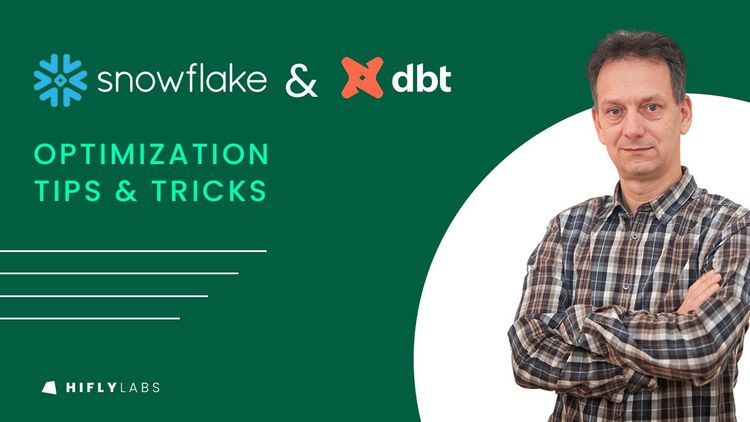 Using dbt with Snowflake: Optimization — Part 1